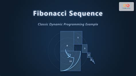 Fibonacci Sequence Classic Dynamic Programming Example With Python Codelucky
