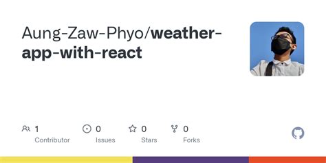 Github Aung Zaw Phyo Weather App With React