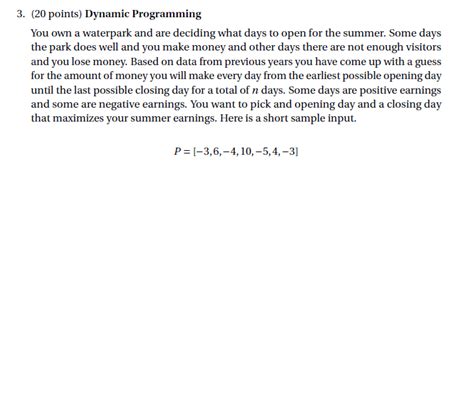 Solved Ynamic Programming You Own A Waterpark And Are