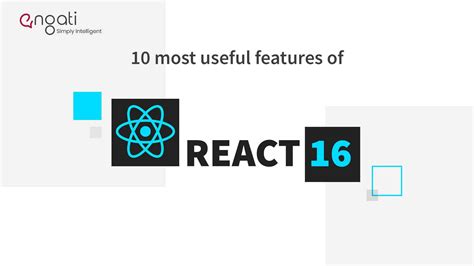 10 Most Useful Features Of React 16 Engati