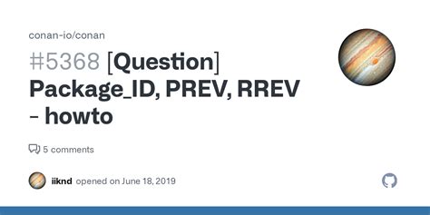 Question Packageid Prev Rrev Howto · Issue 5368 · Conan Io