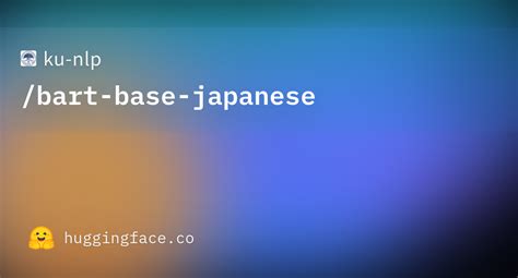 Ku Nlpbart Base Japanese · Hugging Face