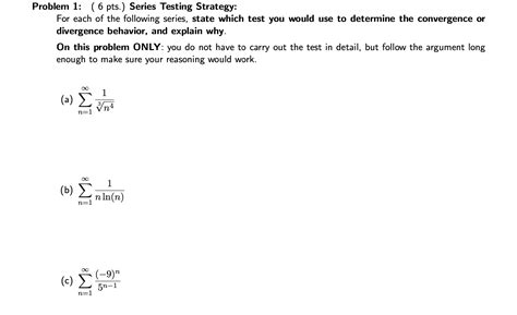Solved Problem 1 6 Pts Series Testing Strategy For Each Chegg Com