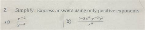 solved simplify express answers using only positive