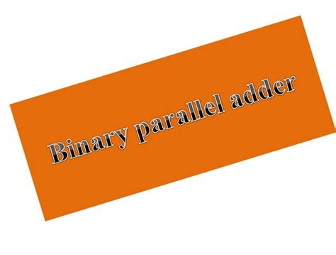 Binary Parallel Adder Pptx