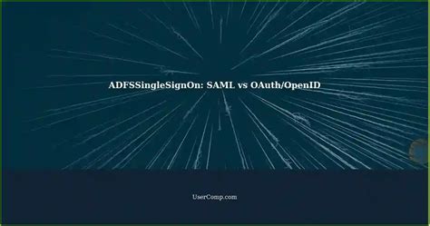 Adfssinglesignon Configuring Identity Providers For Saml And Oauth