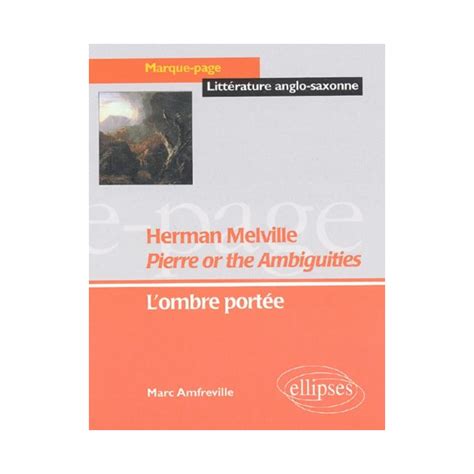 Melville Herman Pierre Or The Ambiguities