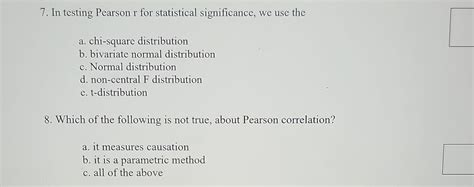 Solved 7 In Testing Pearson R For Statistical Significance Chegg Com