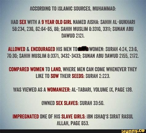 According To Islamic Sources Muhammad Had Sex With A 9 Year Old Girl Named Aisha Sahih Al