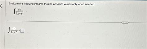 Solved Evaluate The Following Integral Include Absolute