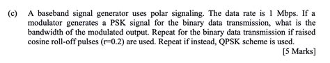 solved c a baseband signal generator uses polar signaling