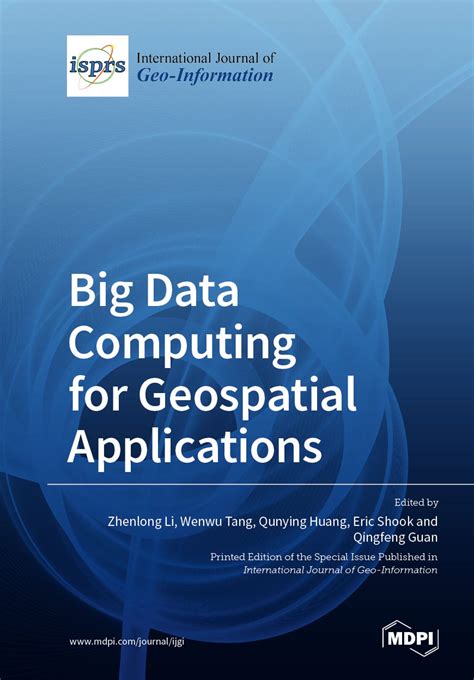 Big Data Computing For Geospatial Applications Mdpi Books