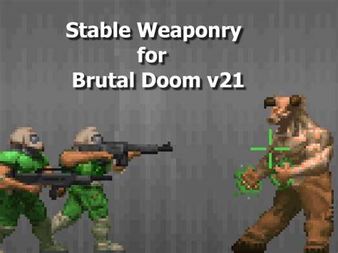 Stable Weaponry For Brutal Doom V21 Addon ModDB