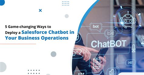 Salesforce Chatbot 5 Compelling Use Cases To Deploy It