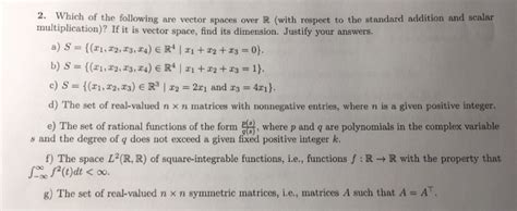 solved 2 which of the following are vector spaces over r