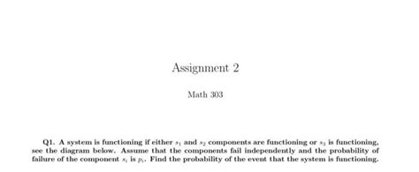 solved assignment 2 math 303 qi a system is functioning if