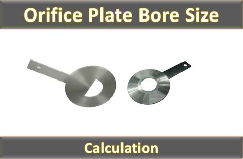 Orifice Plate Bore Size Calculation THE INSTRUMENT GURU