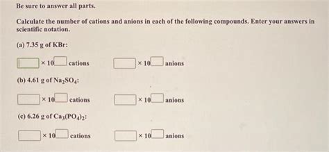 Solved Calculate The Number Of Cations And Anions In Each Of Chegg Com