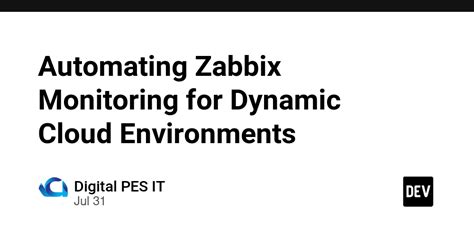 Automating Zabbix Monitoring For Dynamic Cloud Environments DEV Community