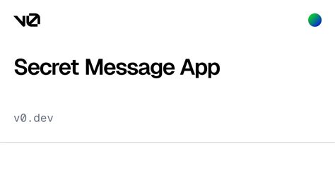Secret Message App V0 By Vercel