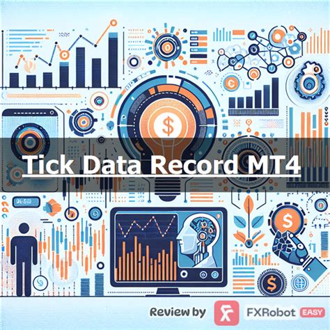 Tick Data Record Mt4 Forex Robot Review