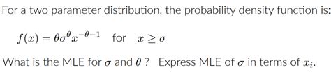 Solved For A Two Parameter Distribution The Probability Chegg