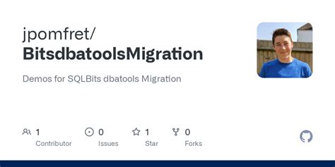 GitHub Jpomfret BitsdbatoolsMigration Demos For SQLBits Dbatools Migration