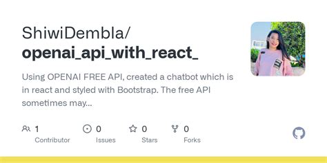 GitHub ShiwiDembla Openai Api With React Using OPENAI FREE API Created A Chatbot Which Is