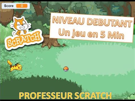 Comment Créer Un Jeu Scratch Pour Débutant Youtube
