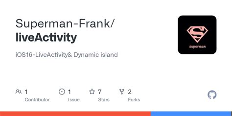 GitHub Superman Frank LiveActivity IOS LiveActivity Dynamic Island