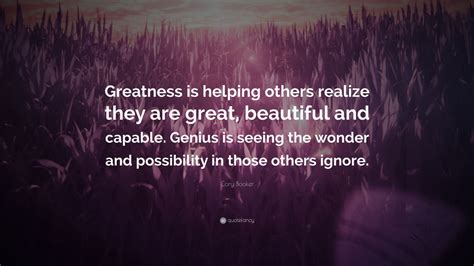 Cory Booker Quote Greatness Is Helping Others Realize They Are Great