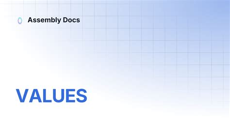 Values Assembly Docs Values Assembly Docs