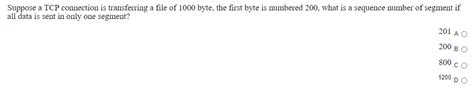 solved suppose a tcp connection is transferring a file of