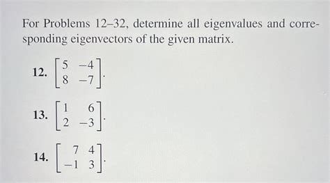 Solved For Problems 12 32 ﻿determine All Eigenvalues And