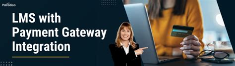 lms with payment gateway integration unlock the power of seamless
