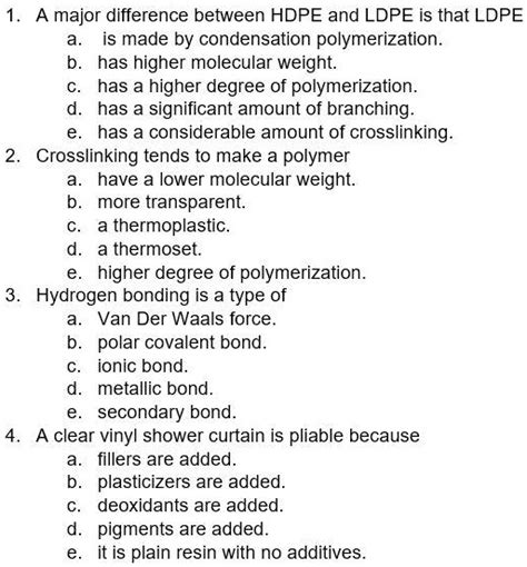 A Major Difference Between Hdpe And Ldpe Is That Ldpe Is Made By Condensation Polymerization