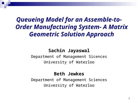 ppt queueing model for an assemble to order manufacturing system a