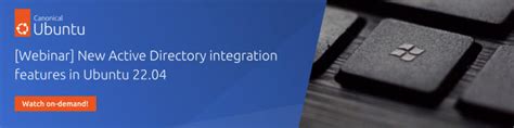 New Active Directory Integration Features In Ubuntu 2204 Faq Ubuntu