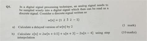 solved q1 ﻿in a digital signal processing technique an