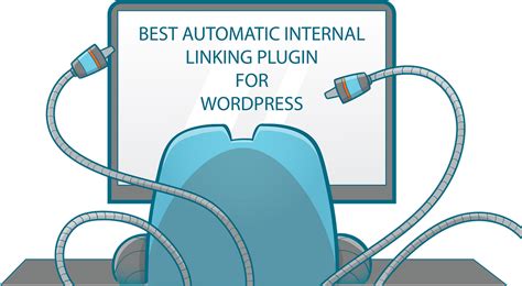 9 Things To Consider For The Best Internal Linking Plugin For Wordpress