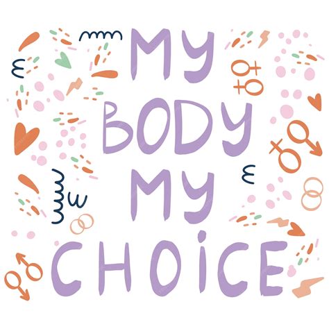 Premium Vector My Body My Choice Llettering Poster With Typography