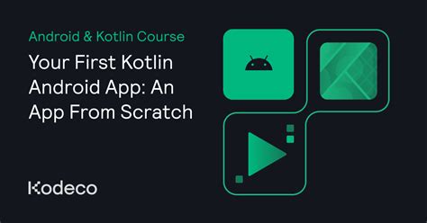your first kotlin android app an app from scratch kodeco