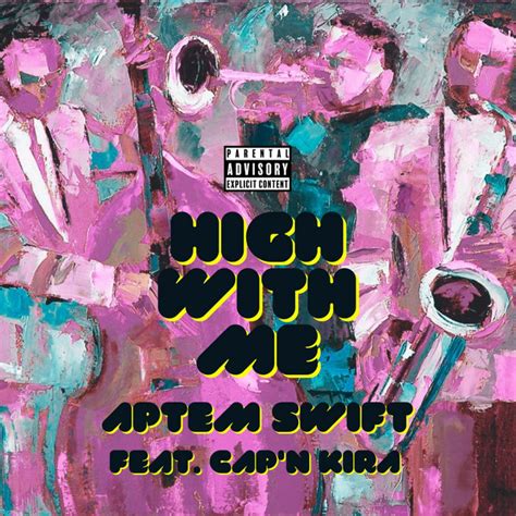 High With Me Single By Aptem Swift Spotify