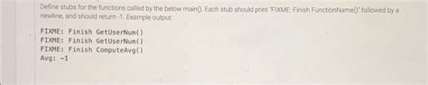 Solved Define Stubs For The Functions Called By The Below