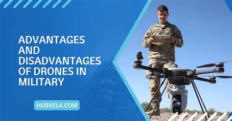 Advantages And Disadvantages Of Drones In Military Hubvela