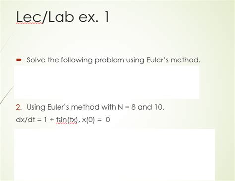 Solved Lec Lab Ex Solve The Following Problem Using Chegg