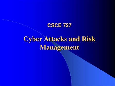 ppt csce 727 cyber attacks and risk management powerpoint