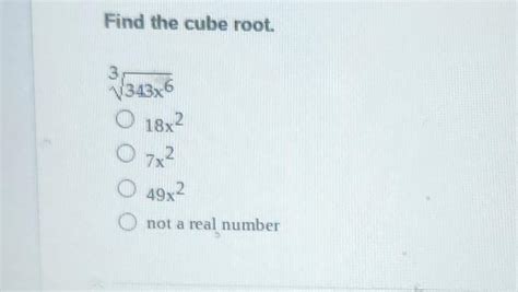Solved Find The Cube Root X X X X Not A Real Chegg