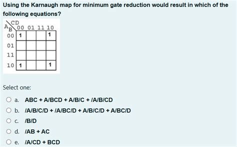 Using The Karnaugh Map For Minimum Gate Reduction