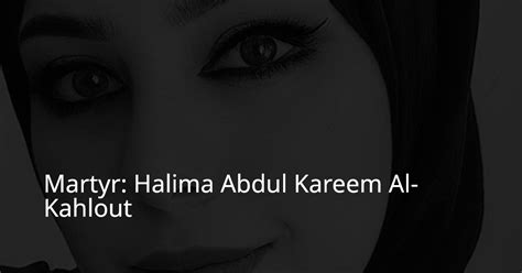 Martyr Halima Abdul Kareem Al Kahlout